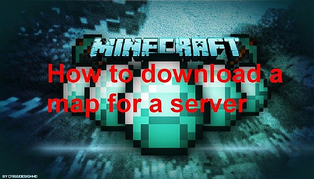 How to download a map for a server