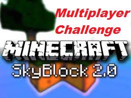 SkyBlock Multiplayer Challenge *Suggestions on what to add?* Minecraft Map