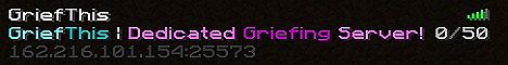 Grief This *Server Dedicated To Griefing* Minecraft Server