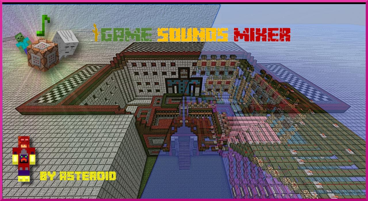 Game Sounds Mixer. Have fun with minecraft sounds :) Minecraft Map