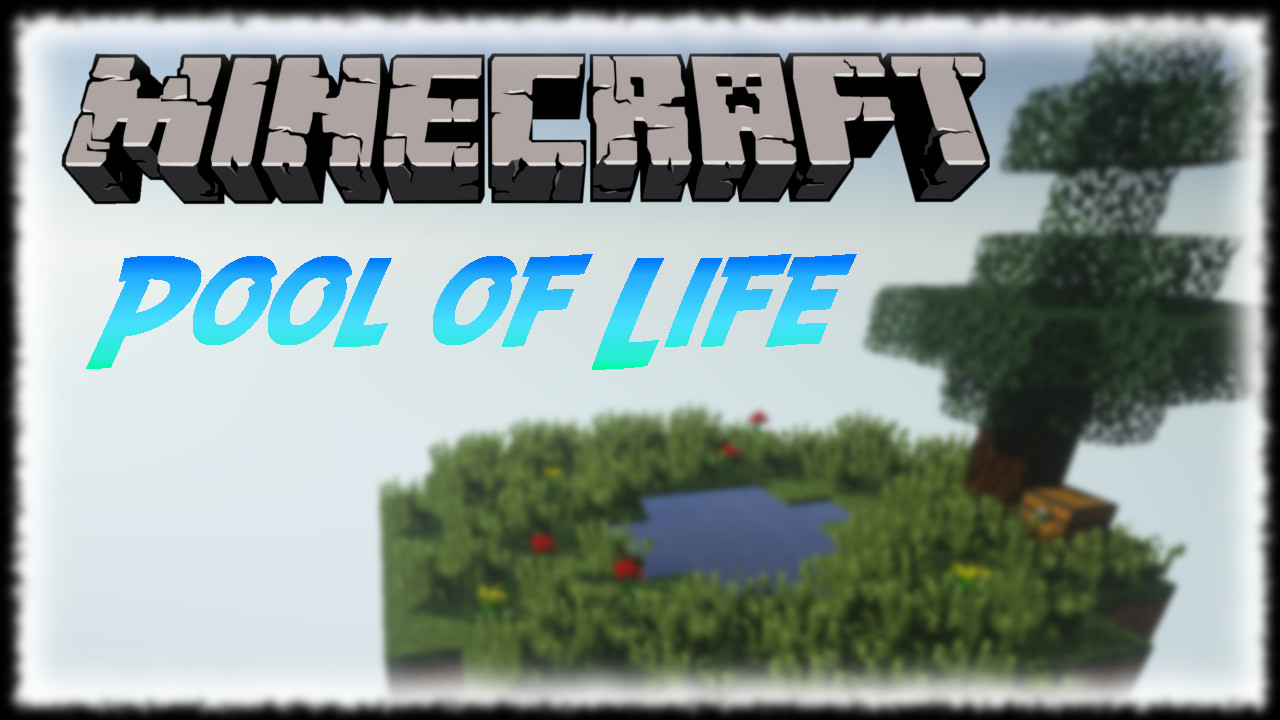 Pool Of Life - Custom Survival Map Minecraft Map