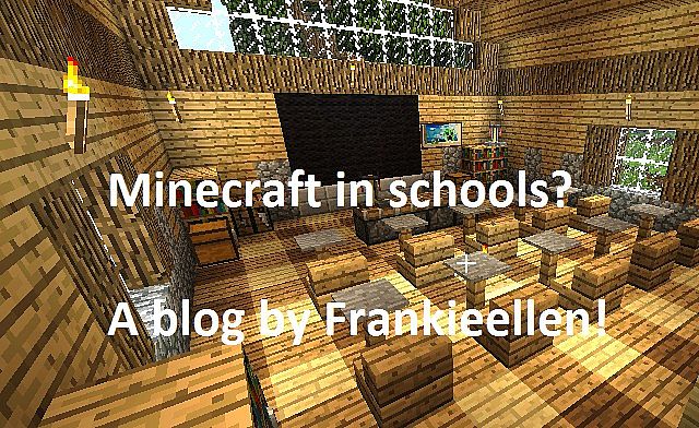 Minecraft in schools? O.O