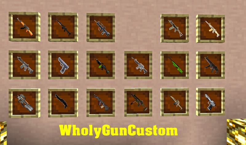 WholyGunCustom, Weapons pack on minecraft!!! [+9000 Download] Minecraft Mod