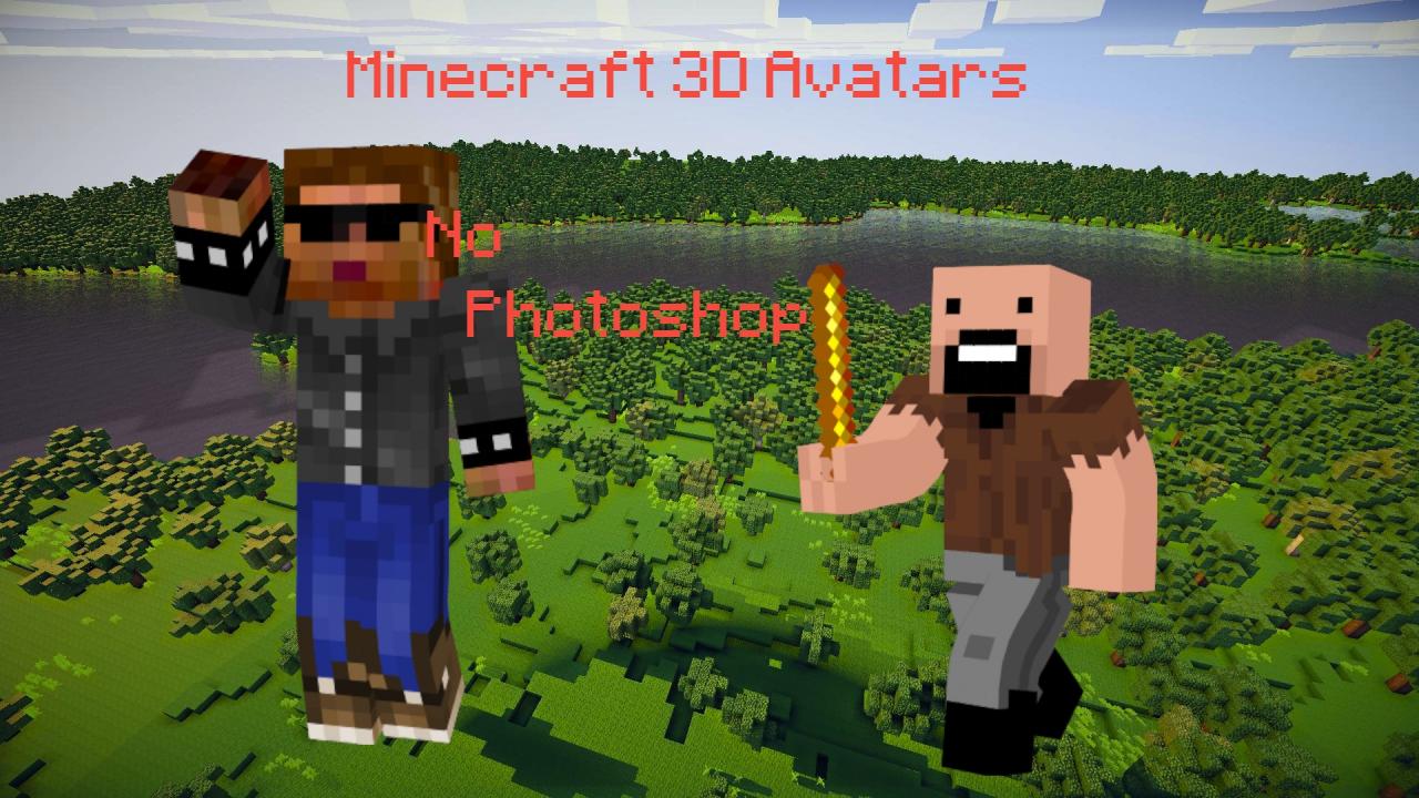 How To Make Minecraft 3D Avatars +Video Minecraft Blog