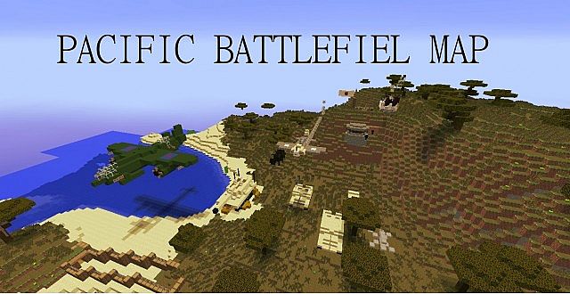 Pacific Battlefield Map For New Server WorldWarBlocks comming soon ...