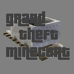 Grand Theft Minecart (DEMO OUT NOW!) Minecraft Map