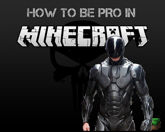 How To Be Pro In Minecraft
