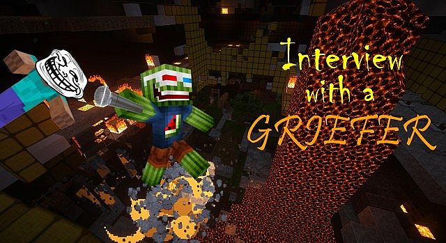 Interview with a Griefer