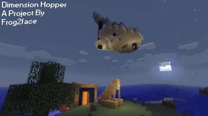 Dimension Hopper (Awfully Shoddy :/ ) Minecraft Map