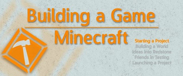 Building a Game: Minecraft - Starting a Project
