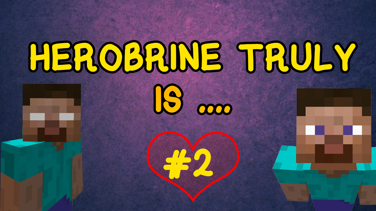 [Funny] Herobrine truly Minecraft Blog