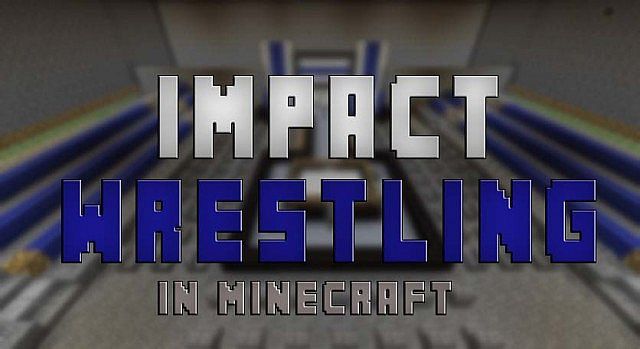 TNA Impact Wrestling Minecraft Map