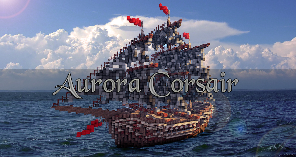 Aurora Corsair - Pirate Ship Minecraft Map