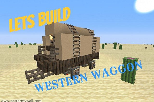 Wester waggon/ Cart/ car Minecraft Project