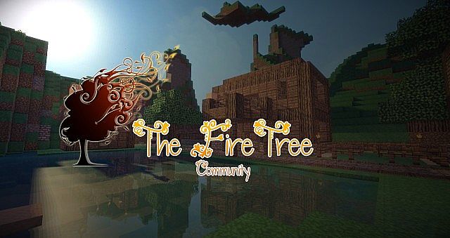 The FireTree Community [Multiverse] [Ranks] [Custom Worlds] [PvE and ...