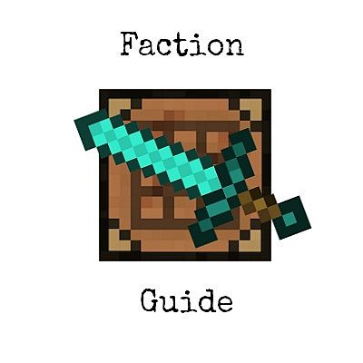 Faction Guide [Part 1 Creating a Faction]