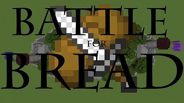 Battle for Bread v1.1 [PvP|LAN|Multiplayer|Battle Map] Minecraft Map