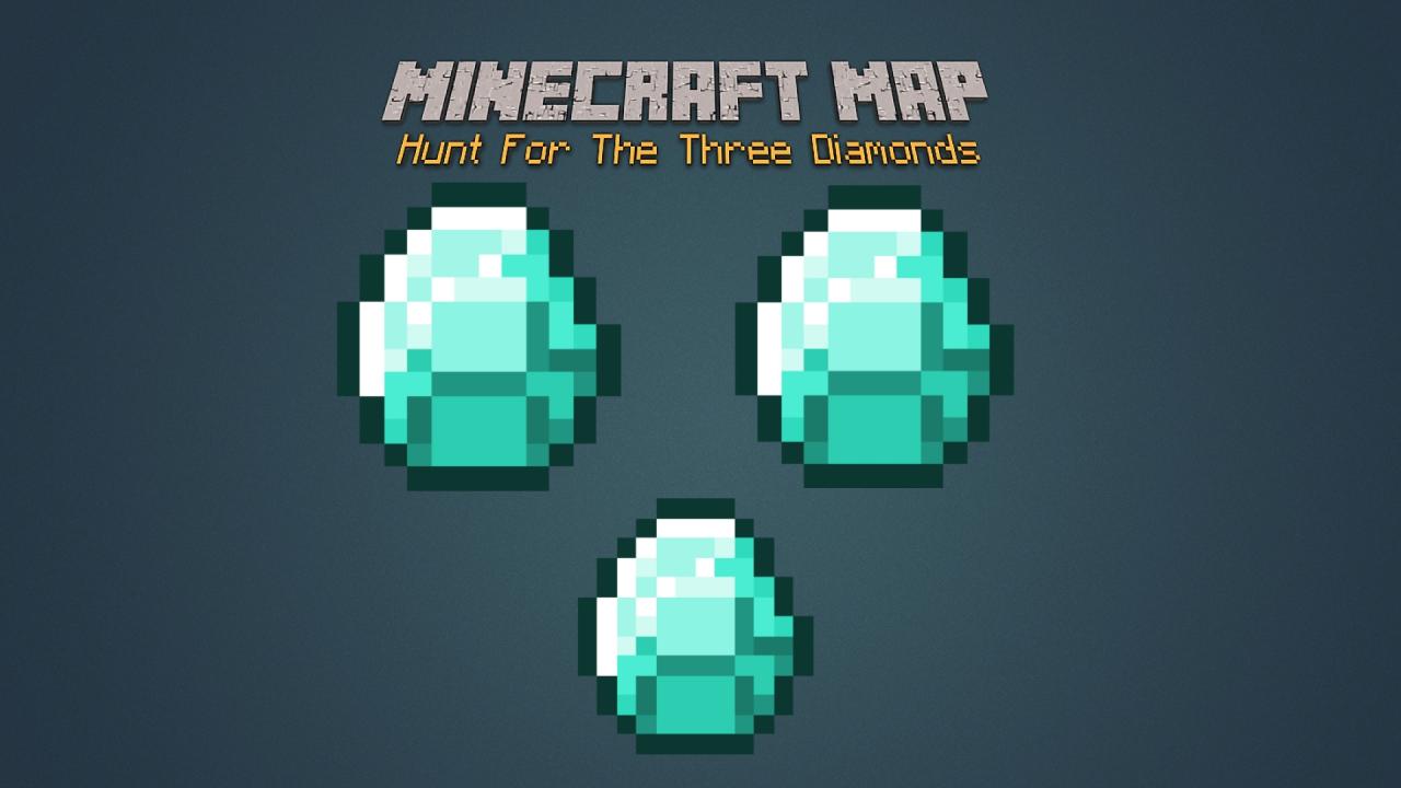 Minecraft Map: Hunt For The Three Diamonds [Read Description] Minecraft Map