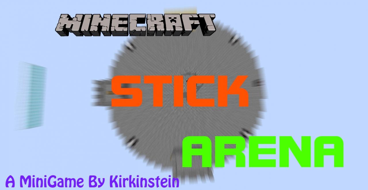 Stick Arena (An Awesome New PVP map) Minecraft Map