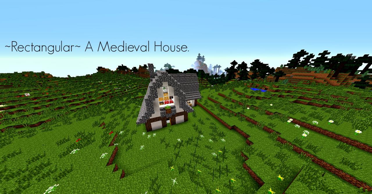 ~Rectangular~ A Medieval House. Minecraft Map