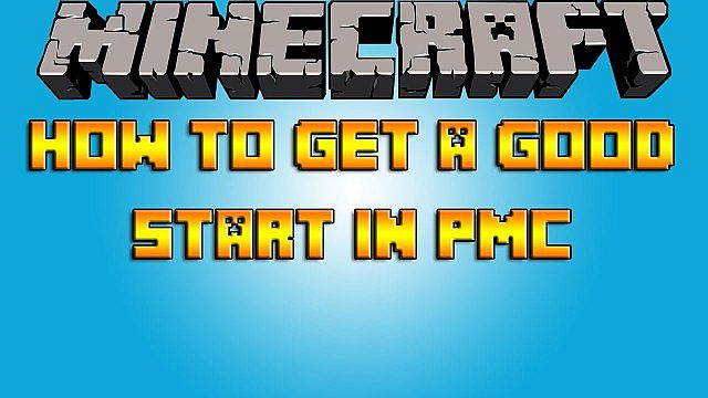 How to get a good start in Planetmimecraft?