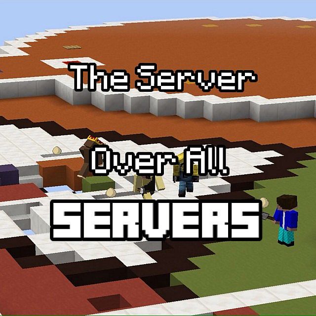 The Server Over All Servers