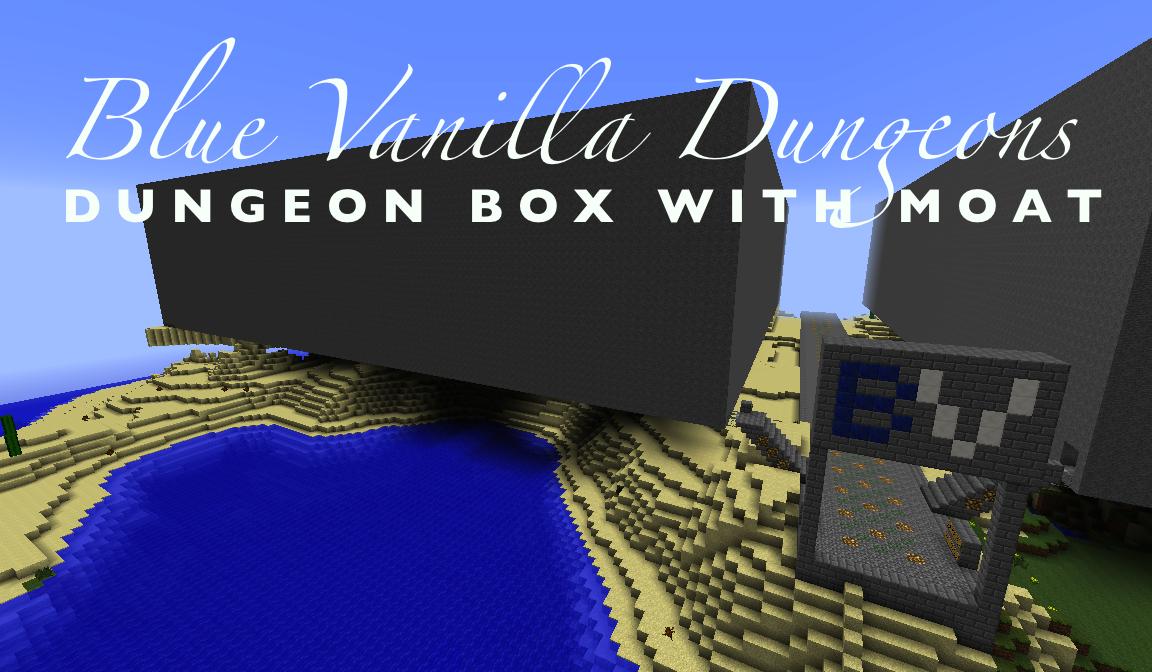 BV Dungeon Box with Moat Minecraft Map