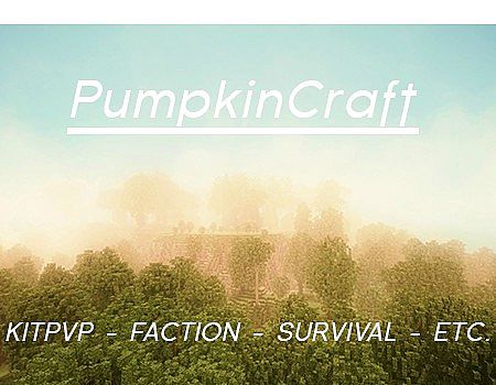Pumkin Craft Factions, Kits and more Minecraft Server