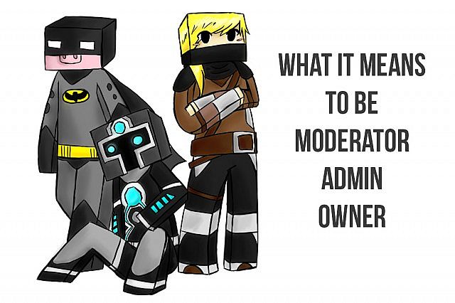 What it means to be Mod/Admin/Owner