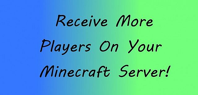 How to get players on your server!