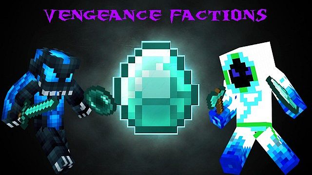 Vengeance Factions Minecraft Server