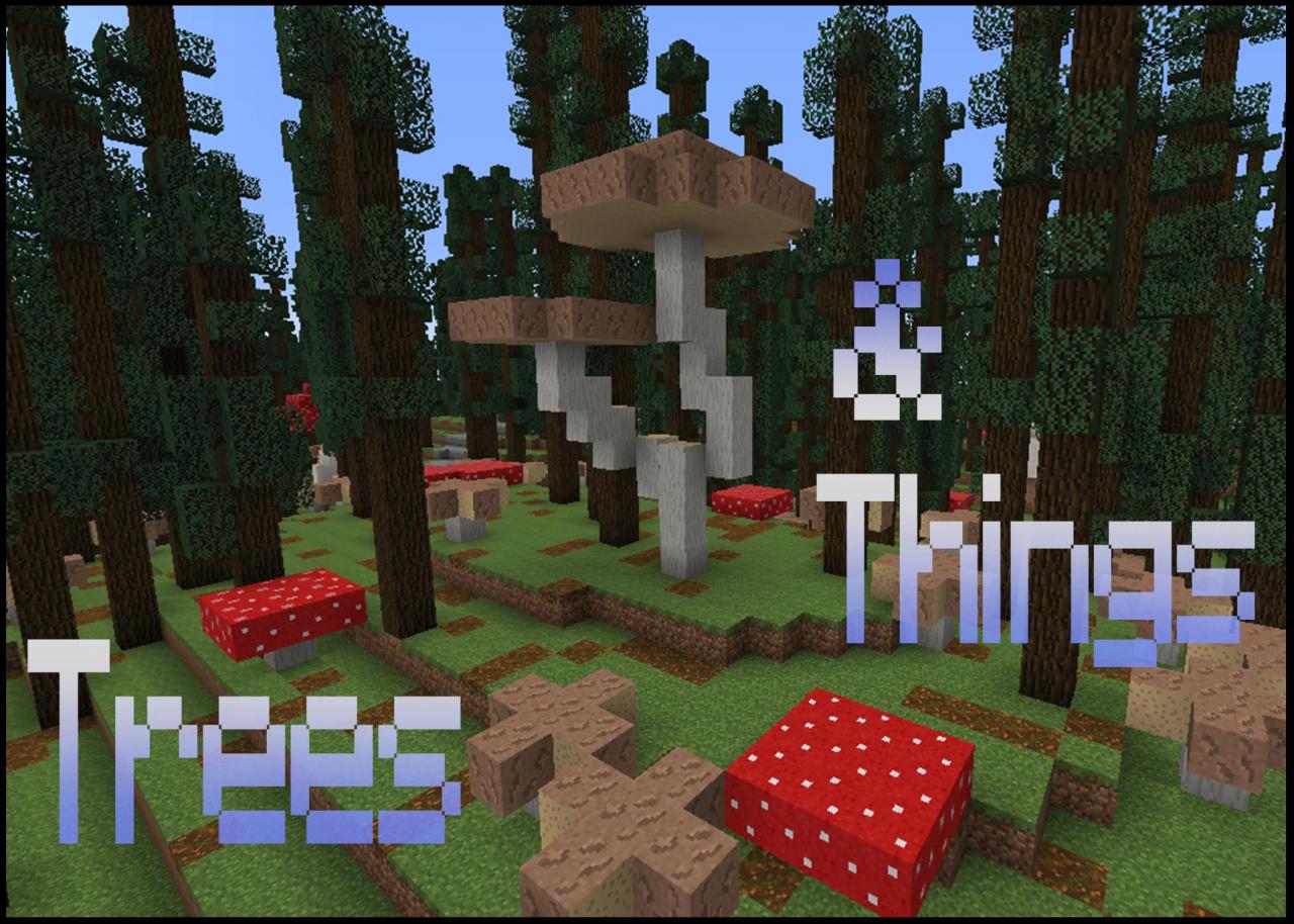 Trees & Things Minecraft Map