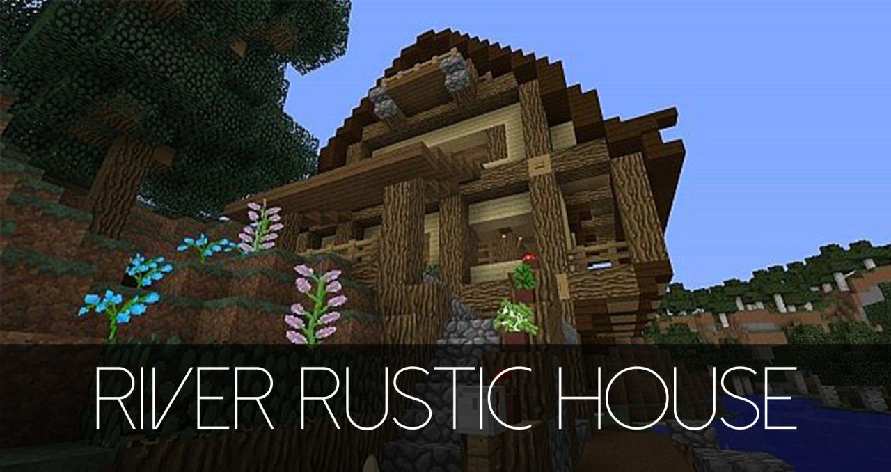 River rustic house Minecraft Map