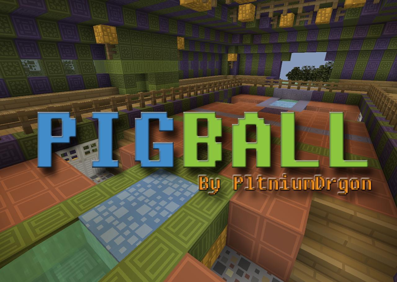 Pigball [Minigame] Minecraft Map