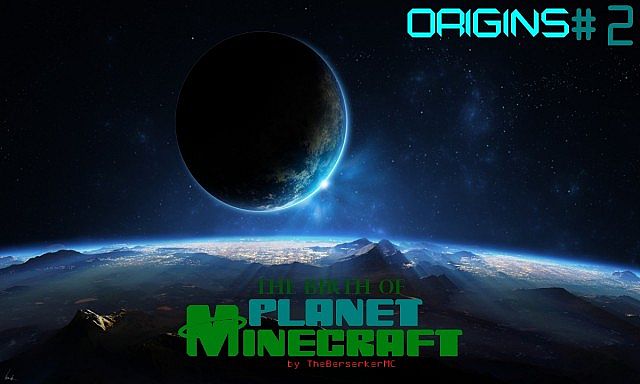 Origins - Planet Minecraft [STORY]