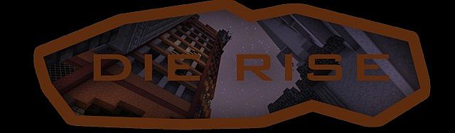 Die Rise The Real map Minecraft Map