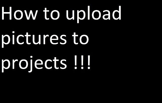 How to upload pics to projects