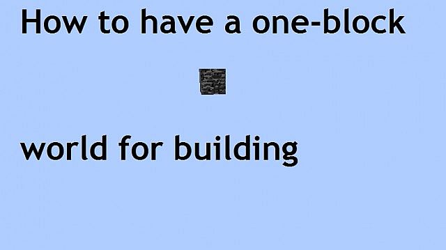 How to make a one-block world for map making!