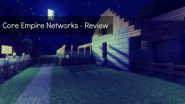 Core Empire Networks - Server Review