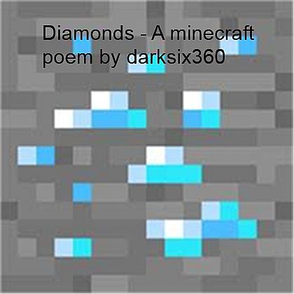 Minecraft Poetry - Searching for Diamonds