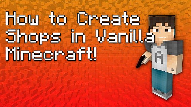 How To Create Shops In Vanilla!