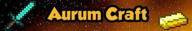 Aurum-Craft MCMMO/FACTIONS/JOBS/PvP/ANARCHY Minecraft Server