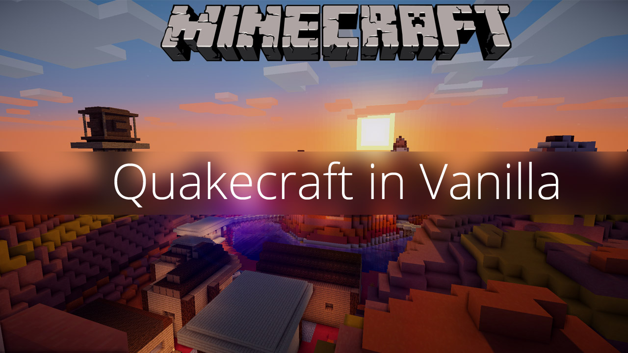 Quakecraft in Vanilla Minecraft Map