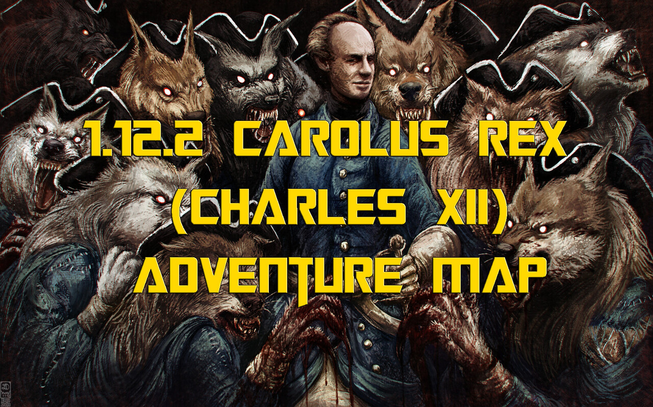 1.12.2 Carolus Rex (Charles XII)Adventure Map Minecraft Map