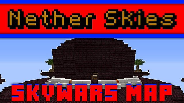 Nether Skies - Sky Wars Map Minecraft Map