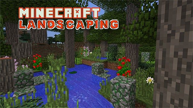 Landscaping Minecraft Map