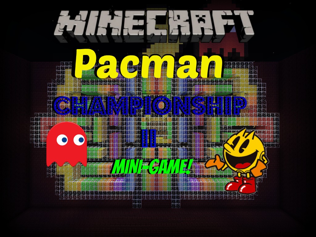 Pacman Championship II by Spkill246 Minecraft Map