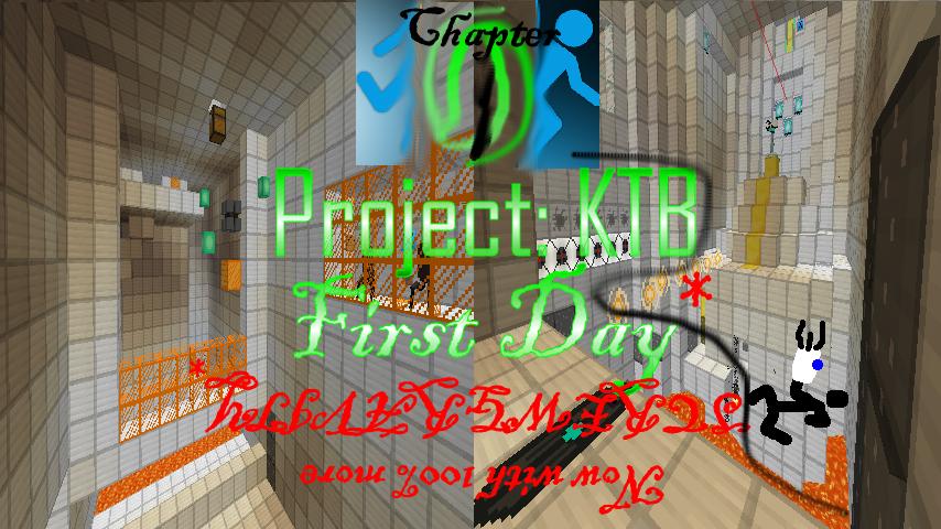 Project KTB: Chapter 1: The first day :{ Screw gravity! }: Minecraft Map