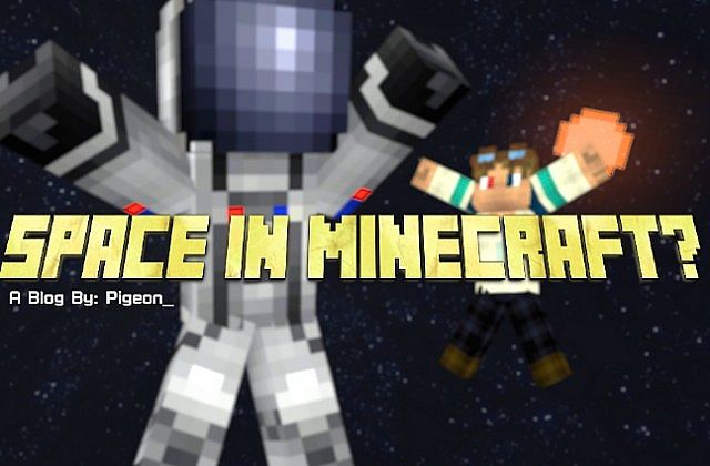 Space In Minecraft?