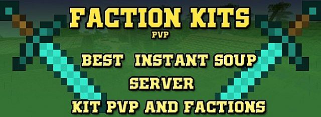 Faction Kits | An Original Server (Faction + Kit PVP together ...